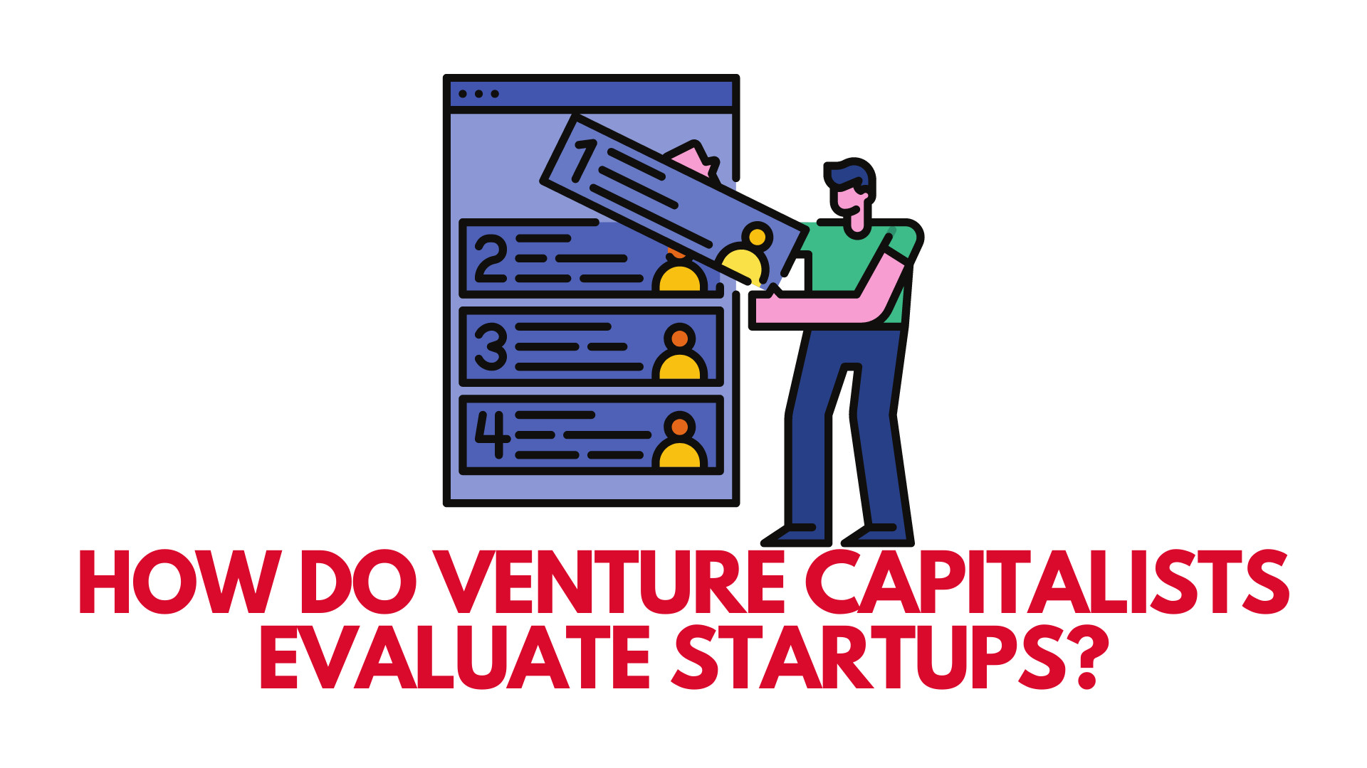 How Do Venture Capitalists Evaluate Startups Towards Business