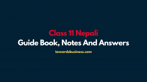 Class 11 Nepali Guide Book, Notes And Answers [Free PDF Download]