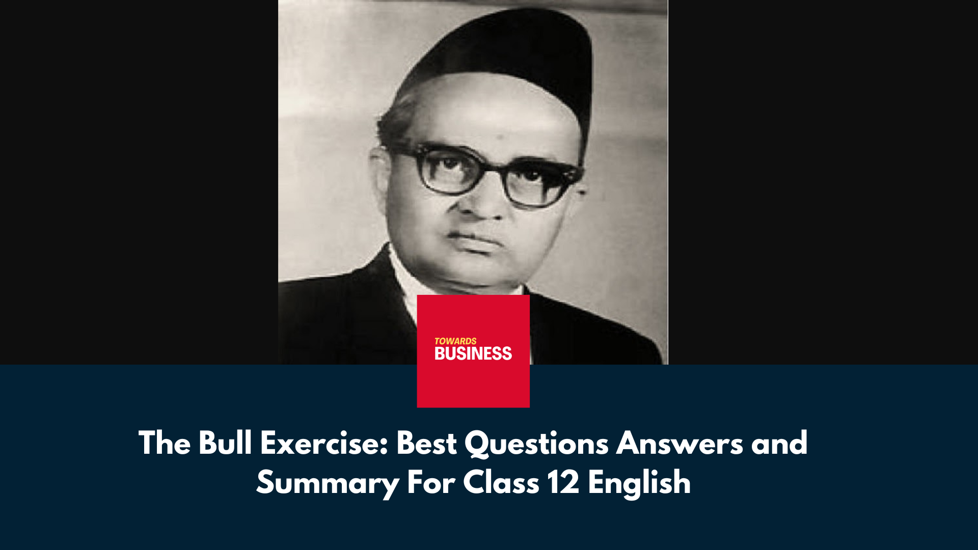The Bull Exercise Best Questions Answers And Summary For Class 12 English